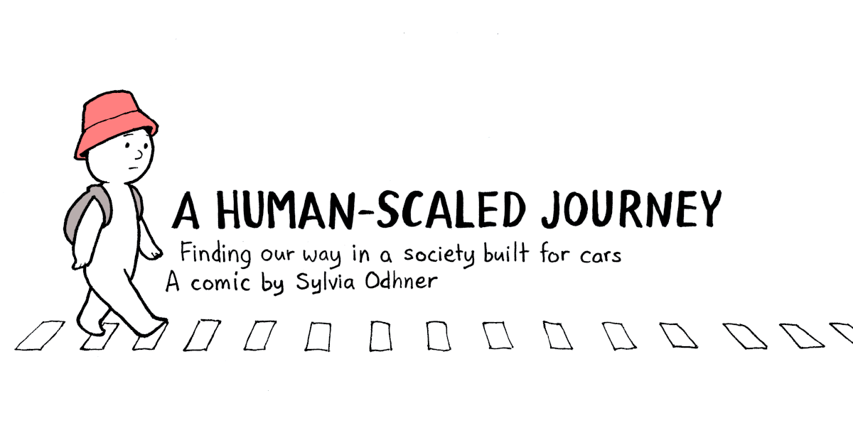 A Human-Scaled Journey